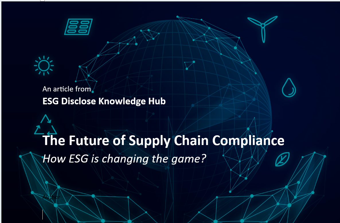 Future of Supply Chain Compliance | ESG Disclose Ltd UK