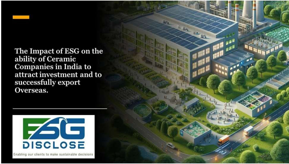 ESG Impact on India's Ceramic Sector | ESG Disclose Ltd UK
